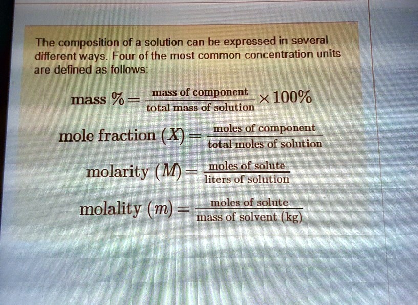 the composition of a solution can be expressed in several different ...