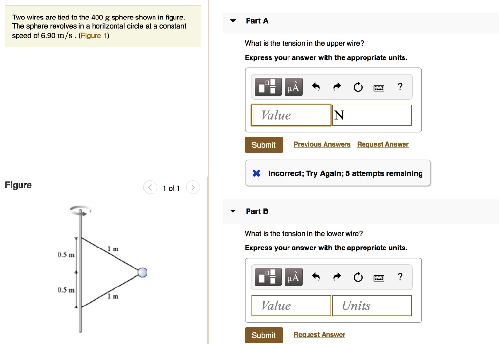 SOLVED: Two wires are tied to the 400 g sphere shown in Figure 1. The sphere revolves in a ...