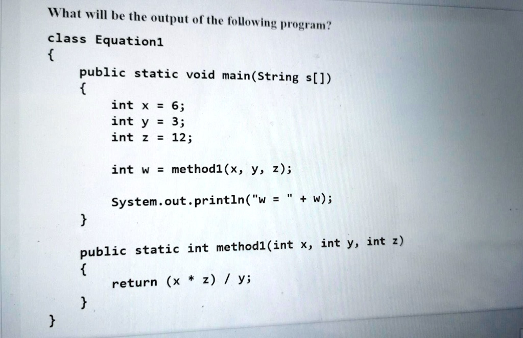SOLVED: What will be the output of the following program? class ... SOLVED: What will be the output of the following program? class ...