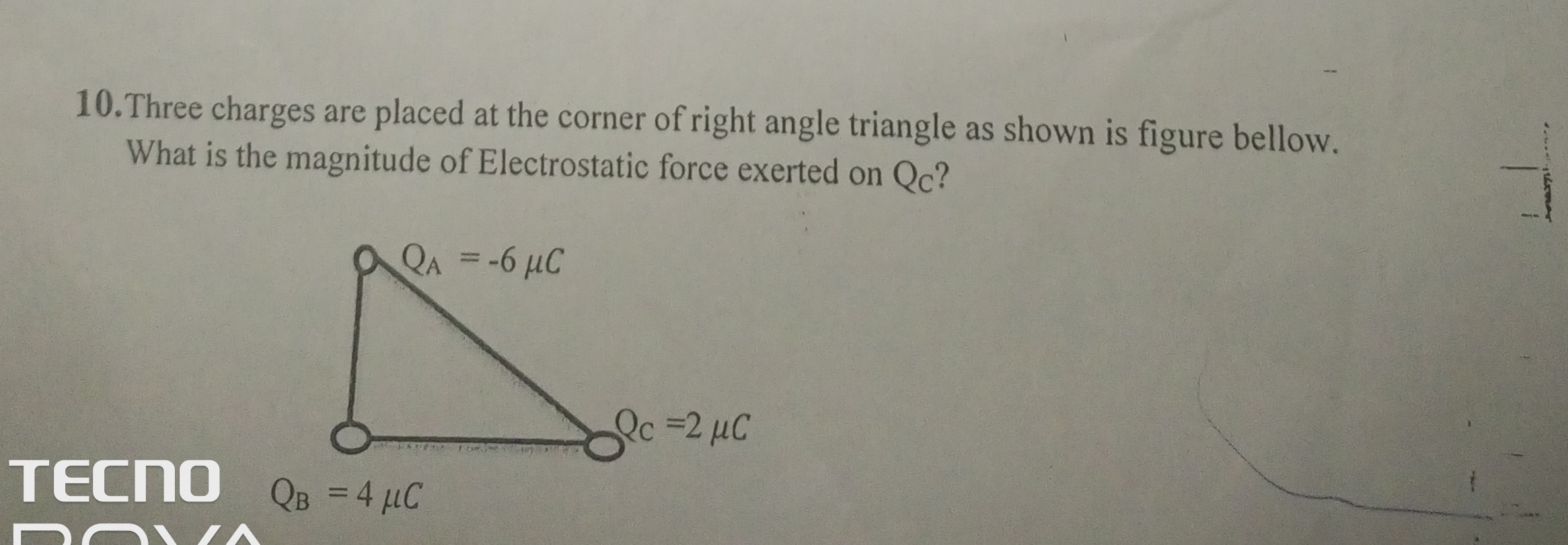 10 three charges are placed at the corner of right angle triangle as ...