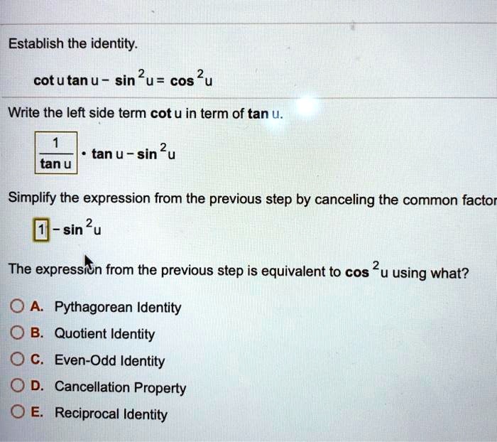 establish the identity cot u tan u sin 2u cos 2u write the left side ...