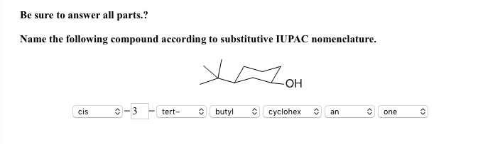 be sure to answer all parts name the following compound according to ...