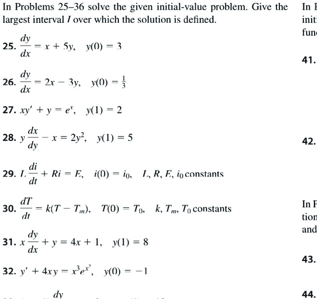 in problems 25 36 solve the given initial value problem give the in largest interval over which ...