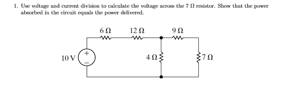 SOLVED: 1. Use voltage and current division to calculate the voltage ...