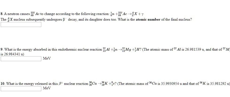 8. A neutron causes ^22789Ac to change according to the following ...