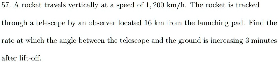 SOLVED: 57. A rocket travels vertically at speed of 1,200 km/h The ...