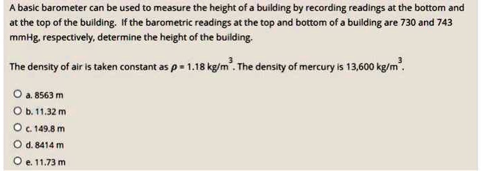 a basic barometer can be used t0 measure the height ofa building by ...