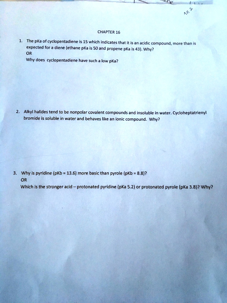 SOLVED: CHAPTER 16 The pKa of cyclopentadiene is 15 which indicates ...