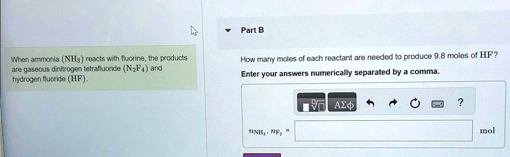 part b when ammonia nh3 reacts with fluorine the products are gaseous ...