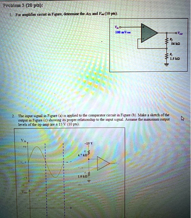 SOLVED: For the amplifier circuit in Figure, determine the AC and Vout. 2. The input signal in ...
