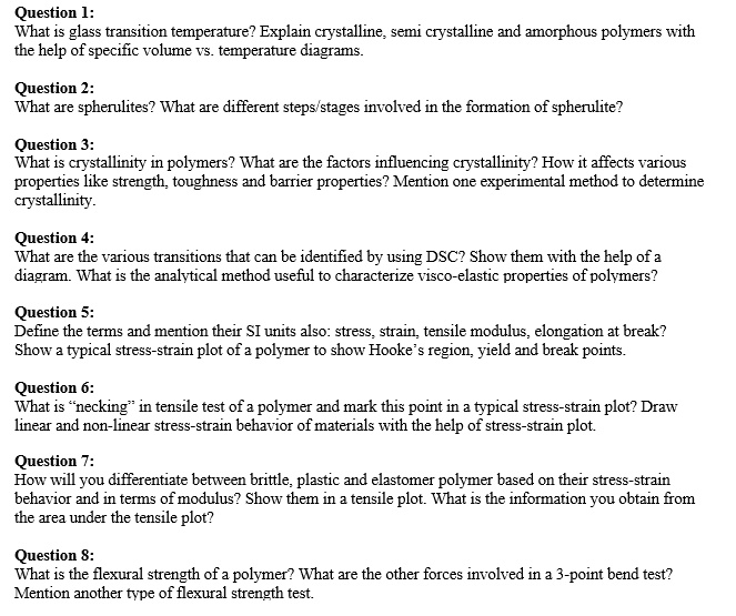 SOLVED: Question 1: What is the glass transition temperature? Explain crystalline, semi ...