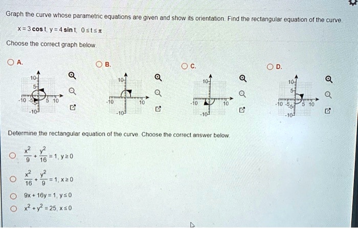 graph the curve whose parametric equations are given and show its orientation find the ...