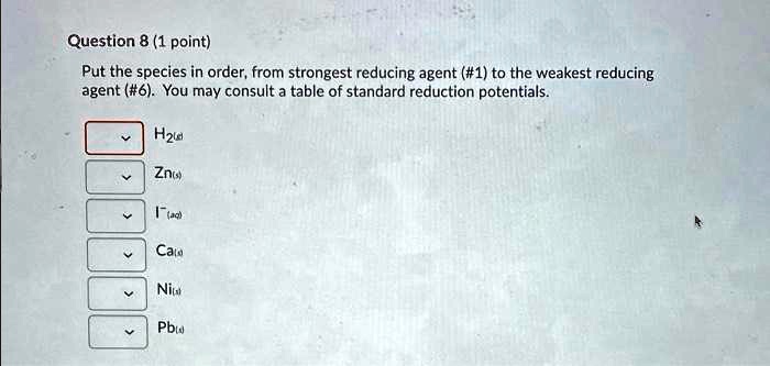 SOLVED: Question 8 (1 point) Put the species in order, from the ...