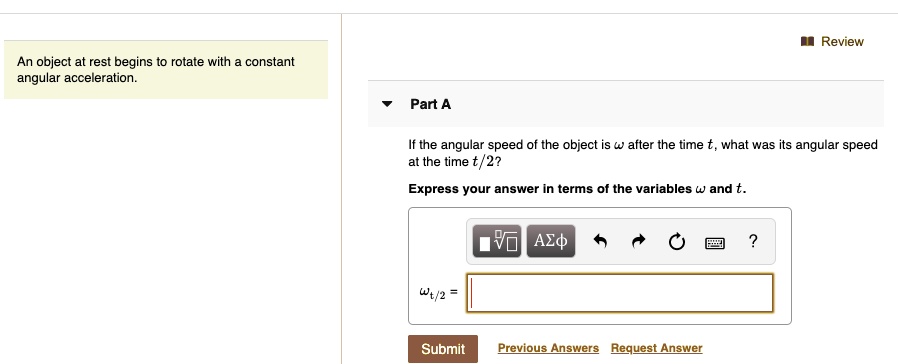 Solvedreview An Object At Rest Begins To Rotate With Constant Angular Acceleration Part A If