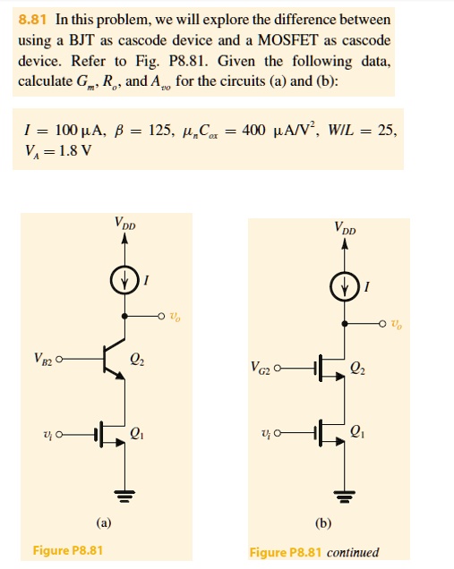 SOLVED: In this problem, we will explore the difference between using a BJT as a cascode device ...