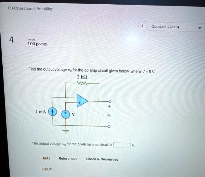 SOLVED: 09-Operational Amplifier Question 4 (of 5) Find the output voltage Vo for the op amp ...