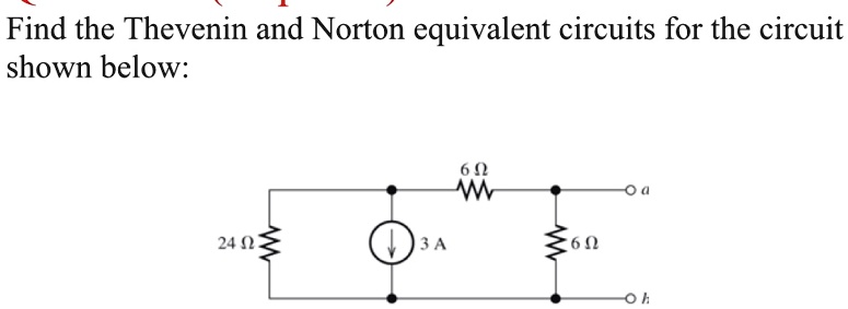 Find the Thevenin and Norton equivalent circuits for the circuit shown ...