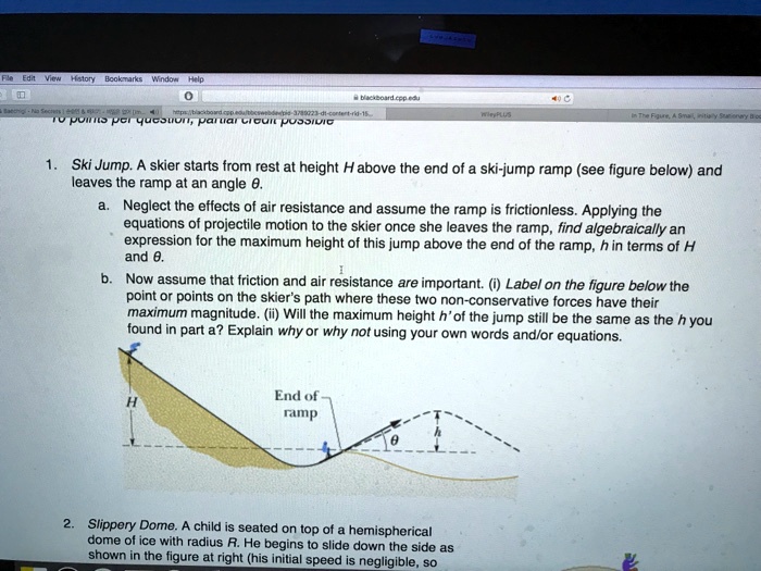 1. Ski Jump. A skier starts from rest at height H above the end of a ...