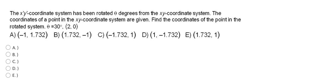 SOLVED: The xy-coordinate system has been rotated 0 degrees from the Xy ...