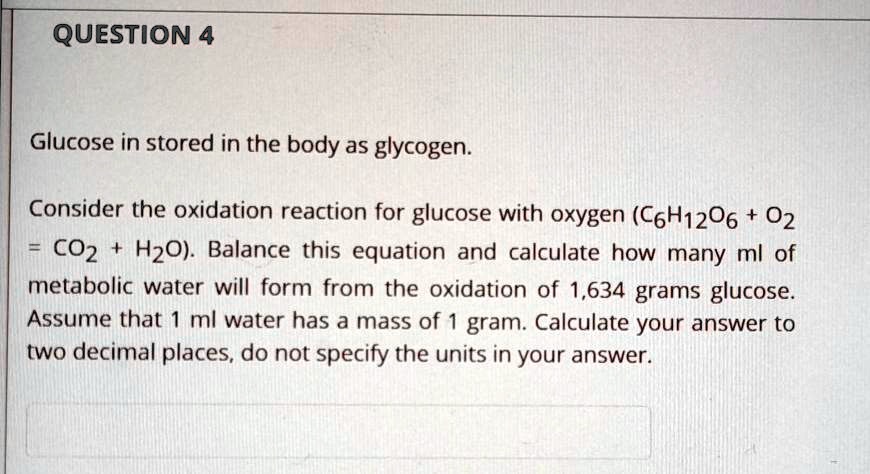 question 4 glucose in stored in the body as glycogen consider the ...