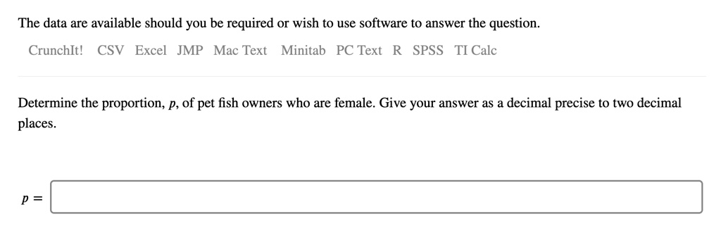 SOLVED:The data are available should you be required Or wish t0 use ...
