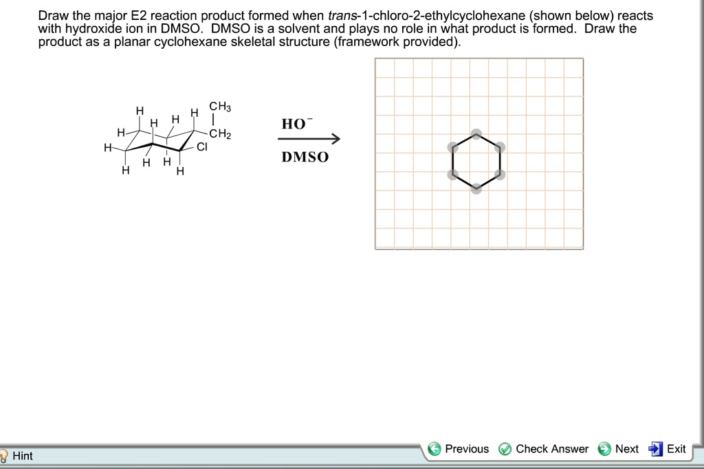 SOLVED: Draw the major E2 reaction product formed when trans-1-chloro-2-ethylcyclohexane (shown ...
