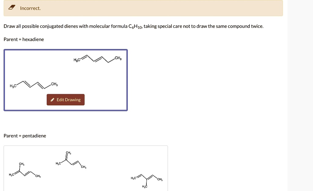 draw all possible conjugated dienes with molecular formula c6h10 taking ...