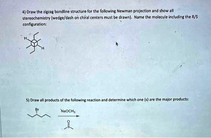4) Draw the zigzag bondline structure for the following Newman ...