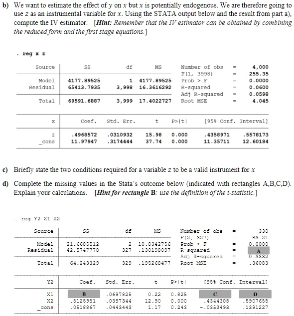 SOLVED: [e want to estimate the effect of y" but x i: potentially endogenous. [T e are therefore ...