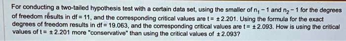 SOLVED: For conducting a two-tailed hypothesis test with a certain data ...