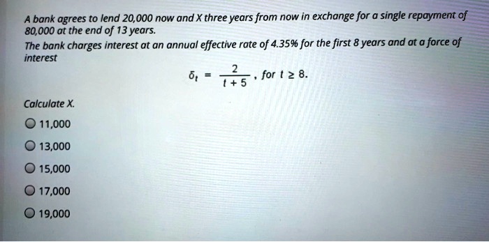 Solved A Bank Agrees To Lend 20 000 Now Andx Three Years From Now In