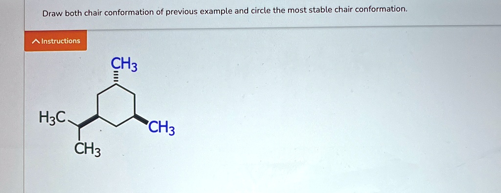 draw both chair conformation of previous example and circle the most ...