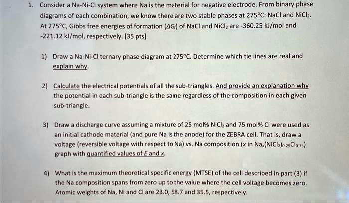SOLVED: 15 Consider a Na-Ni-Cl system where Na is the material for the ...