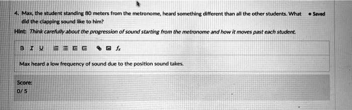 4. Max, the student standing 80 meters from the metronome, heard ...