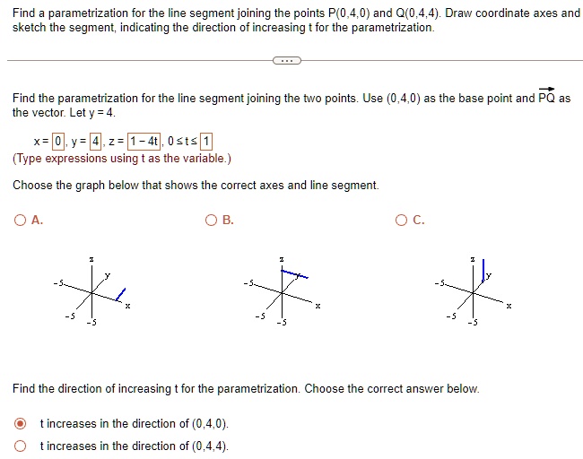 SOLVED: Find a parametrization for the line segment joining the points P(0,4,0) and Q(0,4,4 ...