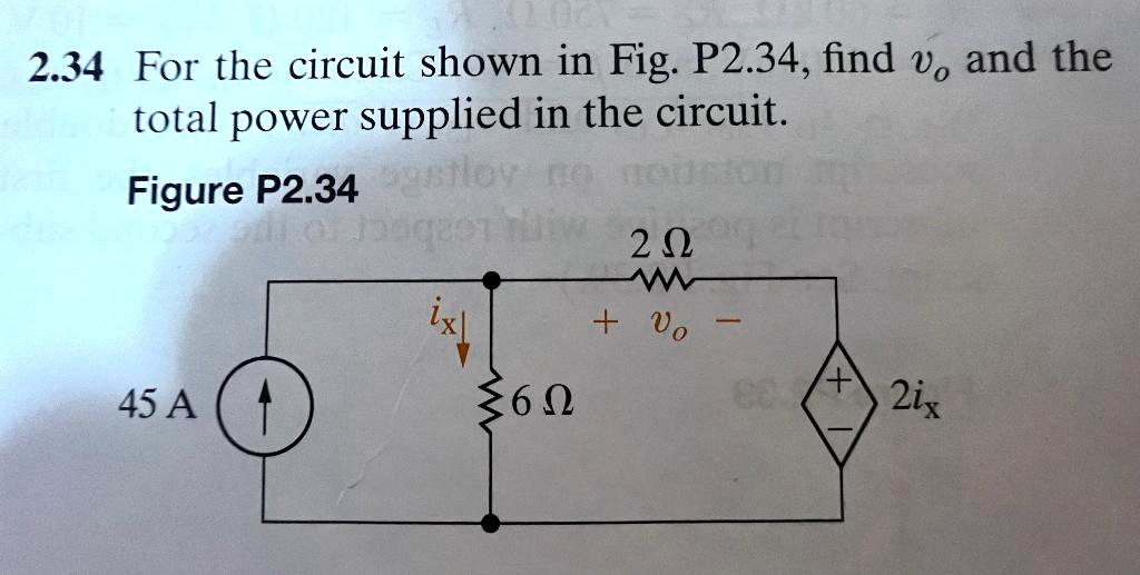 SOLVED: 2.34 For the circuit shown in Fig: P2.34, find Vo and the total power supplied in the ...