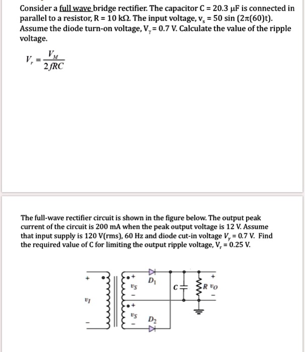 Consider A Full Wave Bridge Rectifier The Capacitor C 20 3 μf Is
