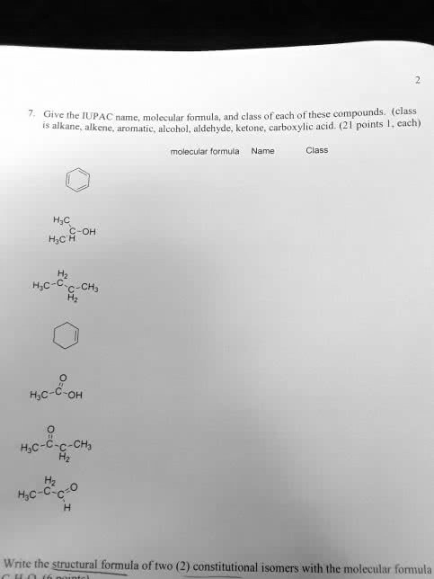 SOLVED: Help! Give the IUPAC name, molecular formula, and class of each ...