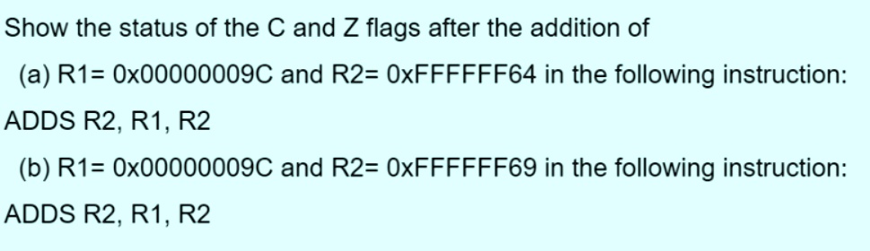 Show the status of the C and Z flags after the addition of (a) R1 ...