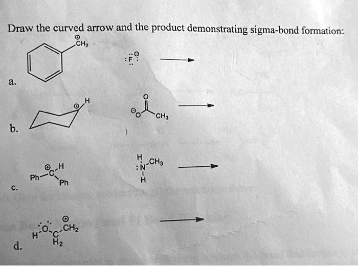 Draw the curved arrow and the product demonstrating sigma-bond formation: a. b. c. d. H⊕Ph C Ph ...