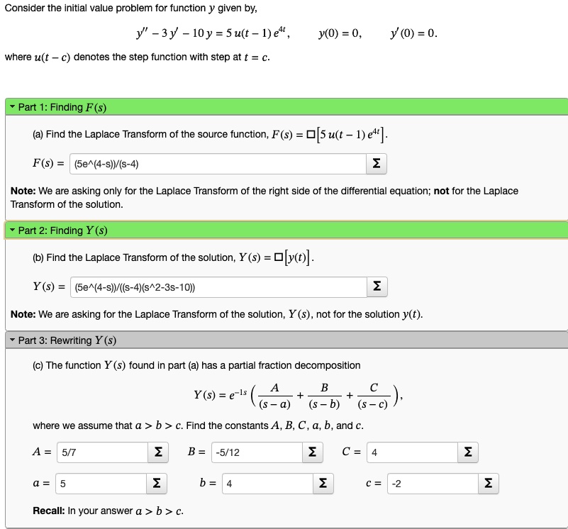SOLVED: Consider the initial value problem for function y given by, y^(”)-3y^(')-10y=5u(t-1)e ...