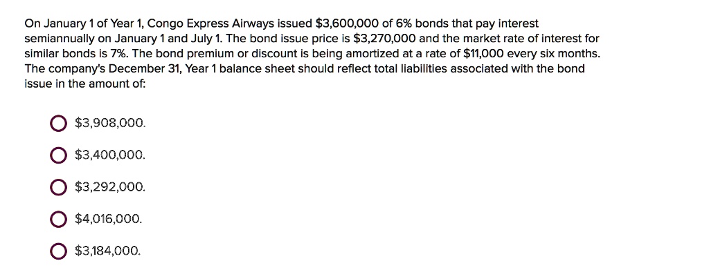 On January 1 of Year 1, Congo Express Airways issued 3,600,000 of 6% ...