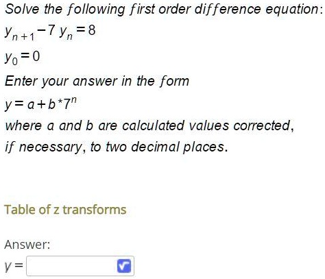 SOLVED: Solve the following first-order difference equation: Yn+1 - 7yn ...