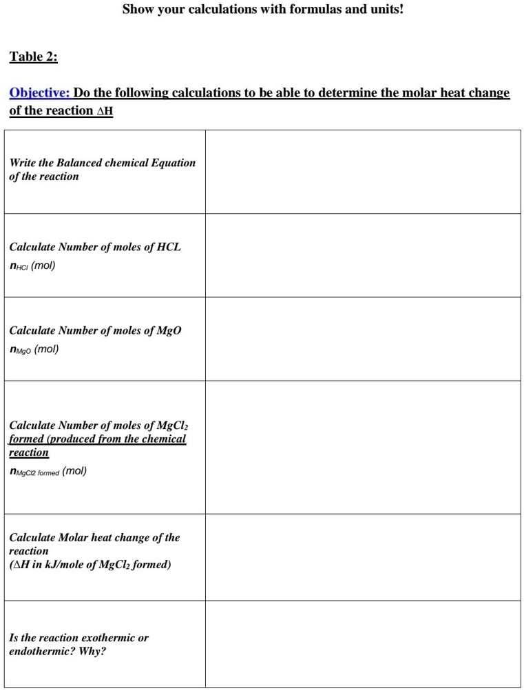 SOLVED: Show your calculations with formulas and units! Table Obiective: Do the following ...