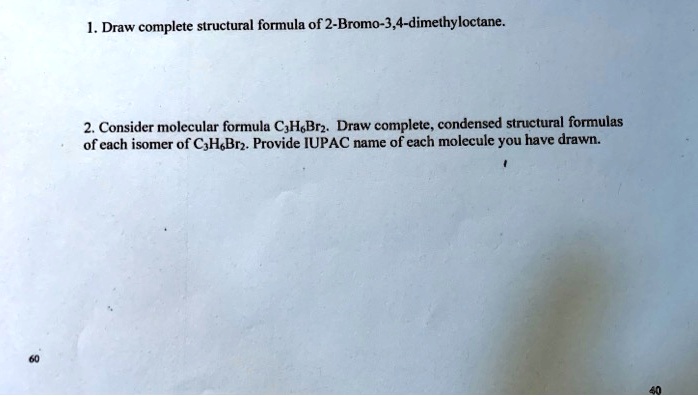 1. Draw complete structural formula of...