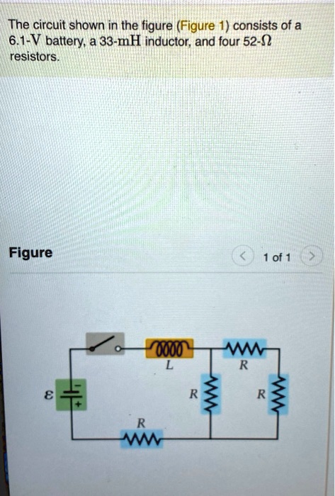 SOLVED: The circuit shown in the figure (Figure 1) consists of a 6.1-V ...