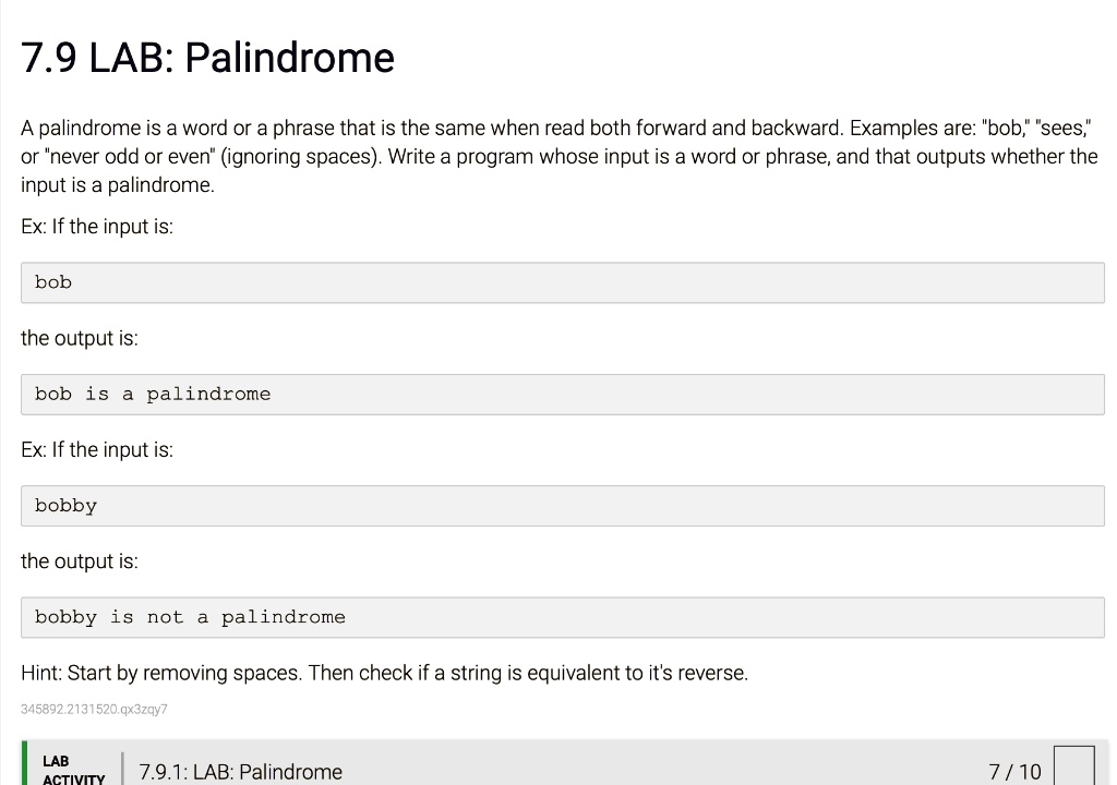 Solved Python Programming Language 79 Lab Palindrome A Palindrome Is A Word Or A Phrase That