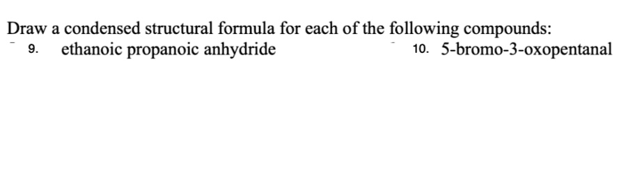 SOLVED: Draw a condensed structural formula for each of the following ...