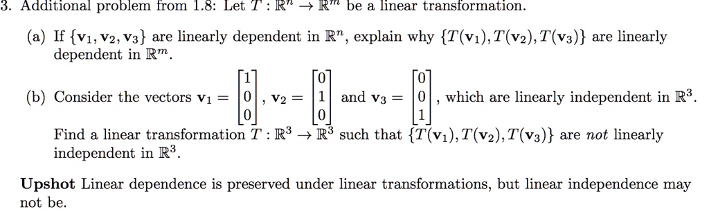 additional problem from 18 let t r r be a linear transformation if v1 v2 v3 are linearly ...