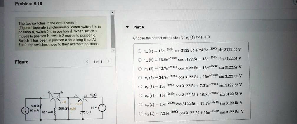 SOLVED: Problem 8.16 The two switches in the circuit seen in Figure 1 ...